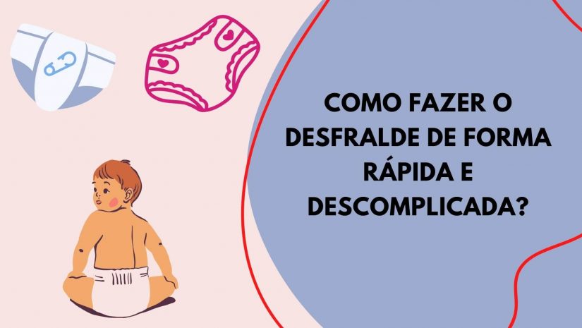 Como fazer o desfralde? Sinais de Desfralde, Kit para Desfraldar