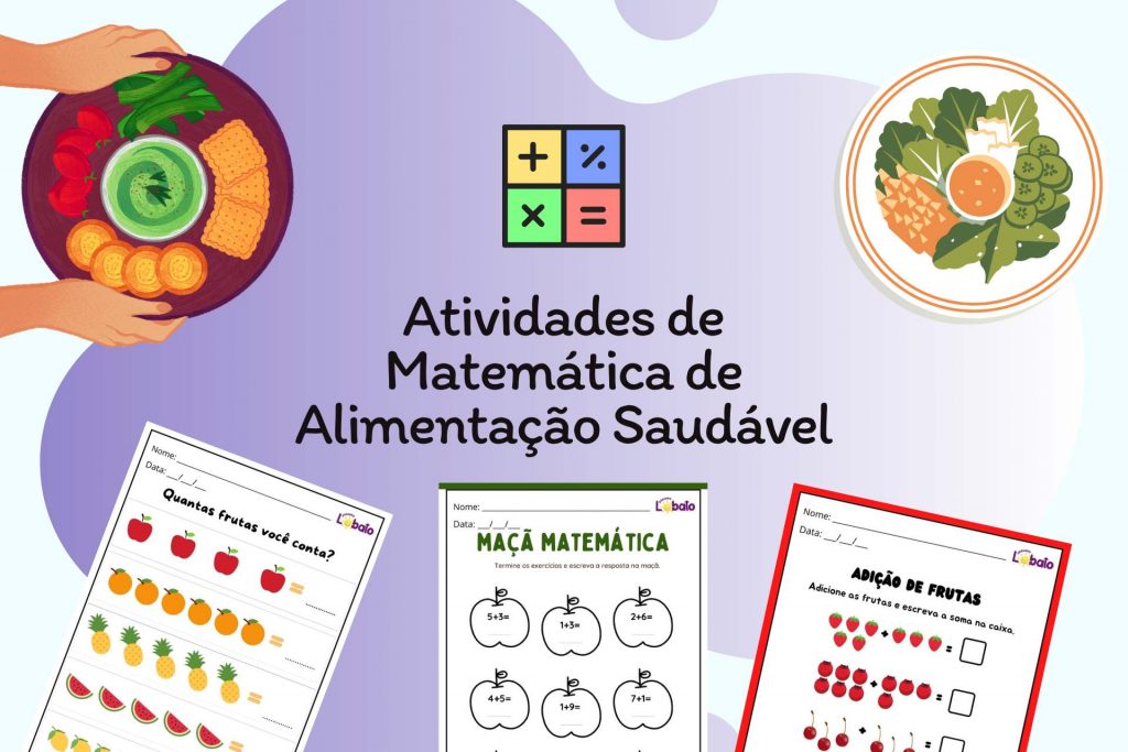 3 Atividades de Matemática de Alimentação Saudável para Imprimir 3 Atividades de Matemática de Alimentação Saudável para Imprimir