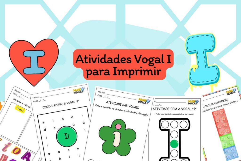 15 Atividades Vogal I para Imprimir